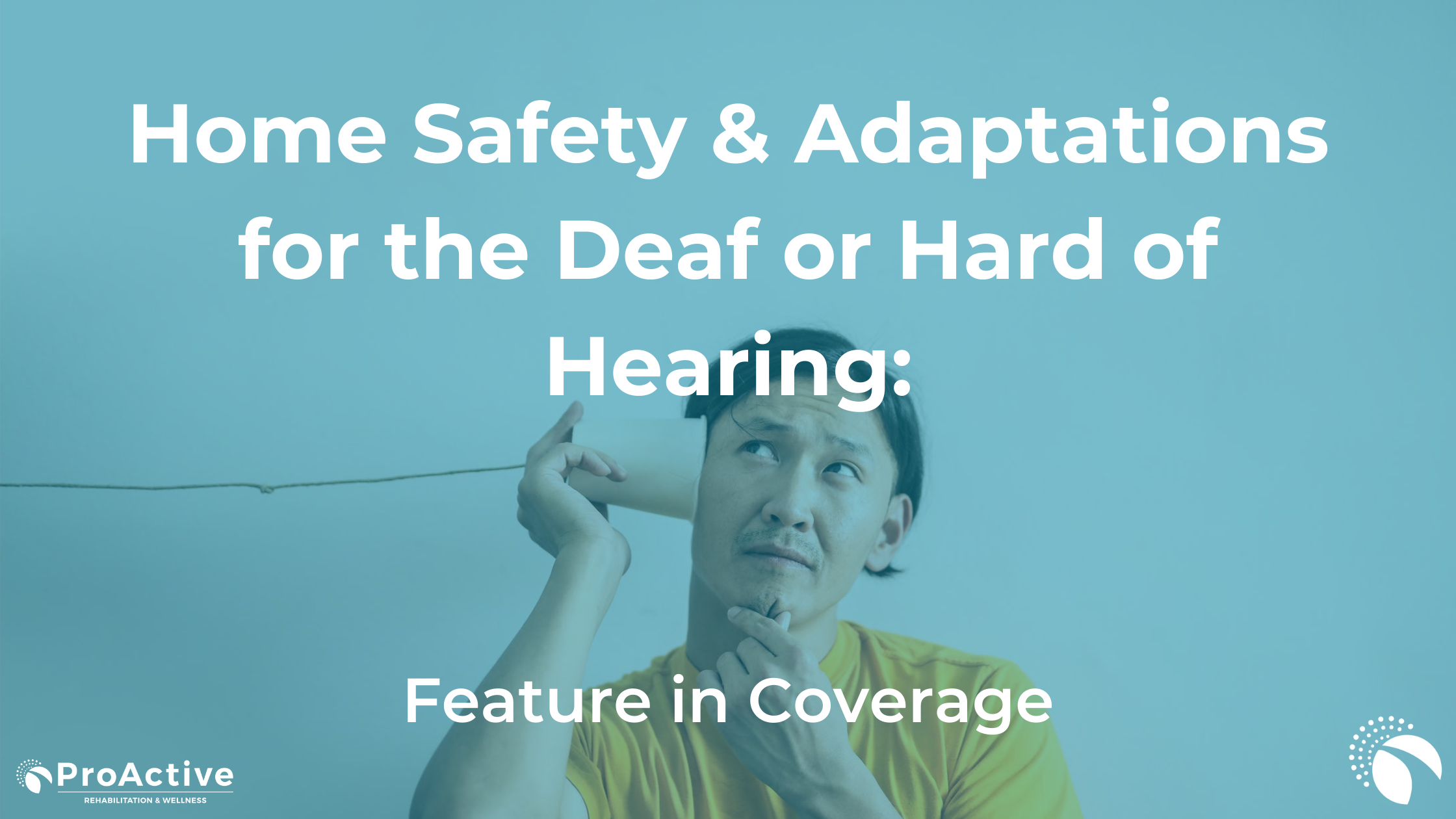 Home Safety for the Deaf or Hard of Hearing: Feature in Coverage ...